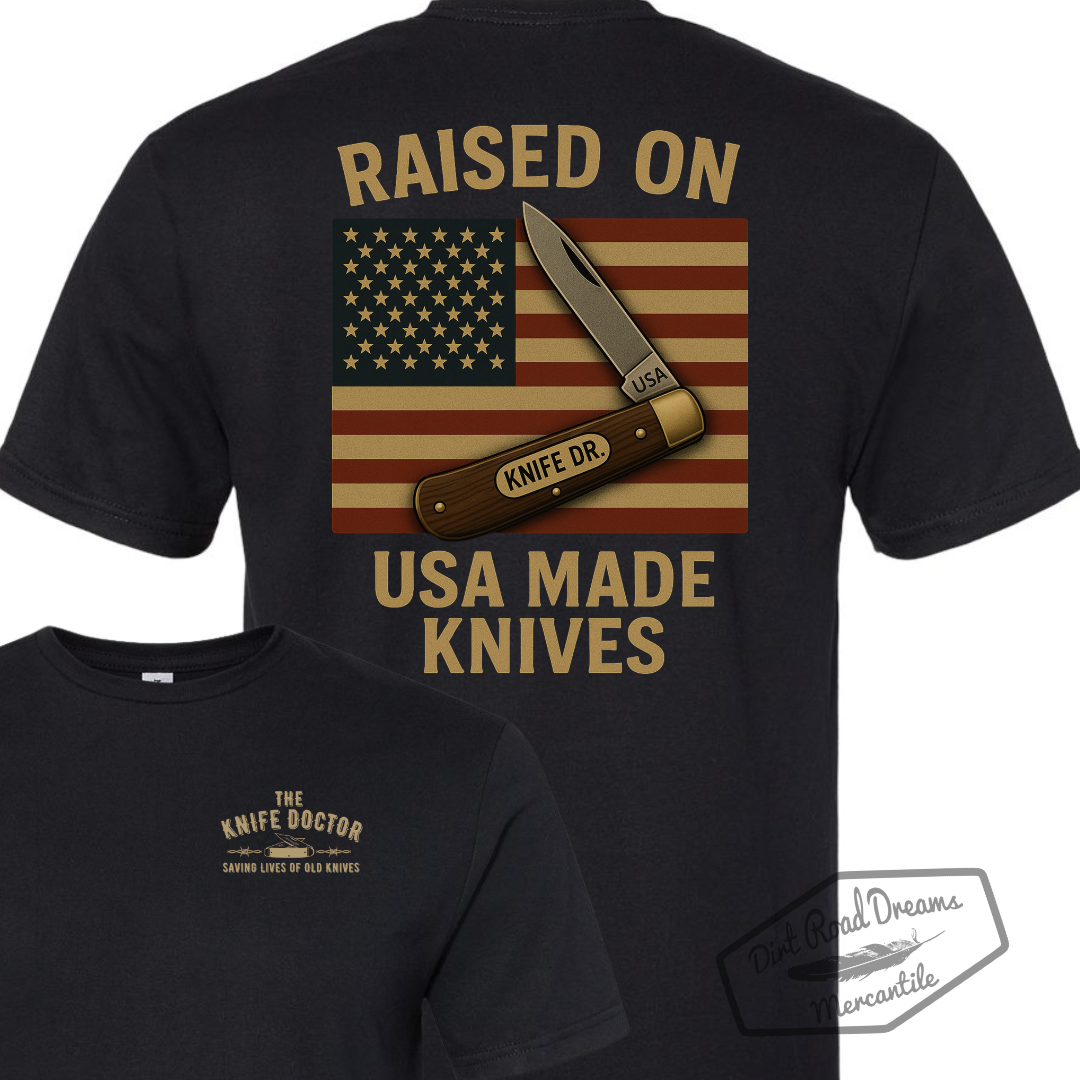 Knife Doctor Raised on USA Knives Shirt – Dirt Road Dreams Mercantile